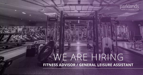 We’re Hiring! – Fitness Advisor / General Leisure Assistant - Parklands ...